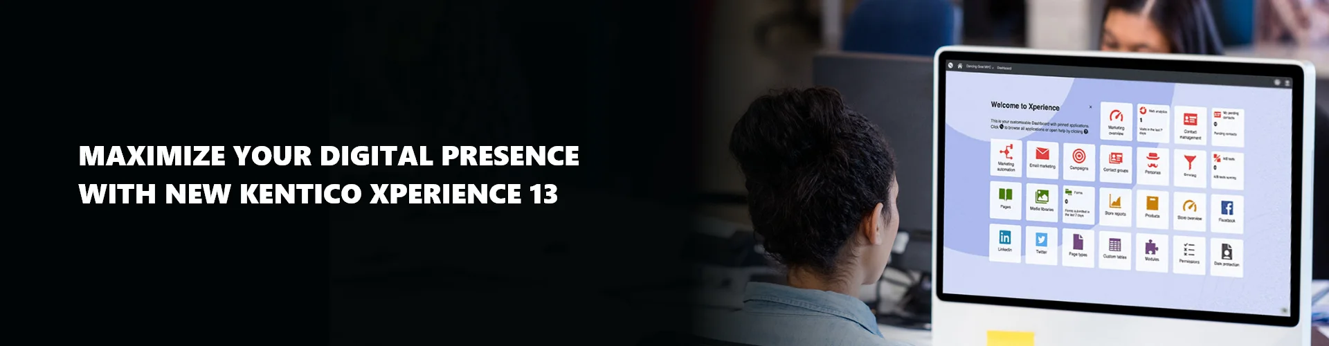 Kentico Xperience 13 Features and Benefits